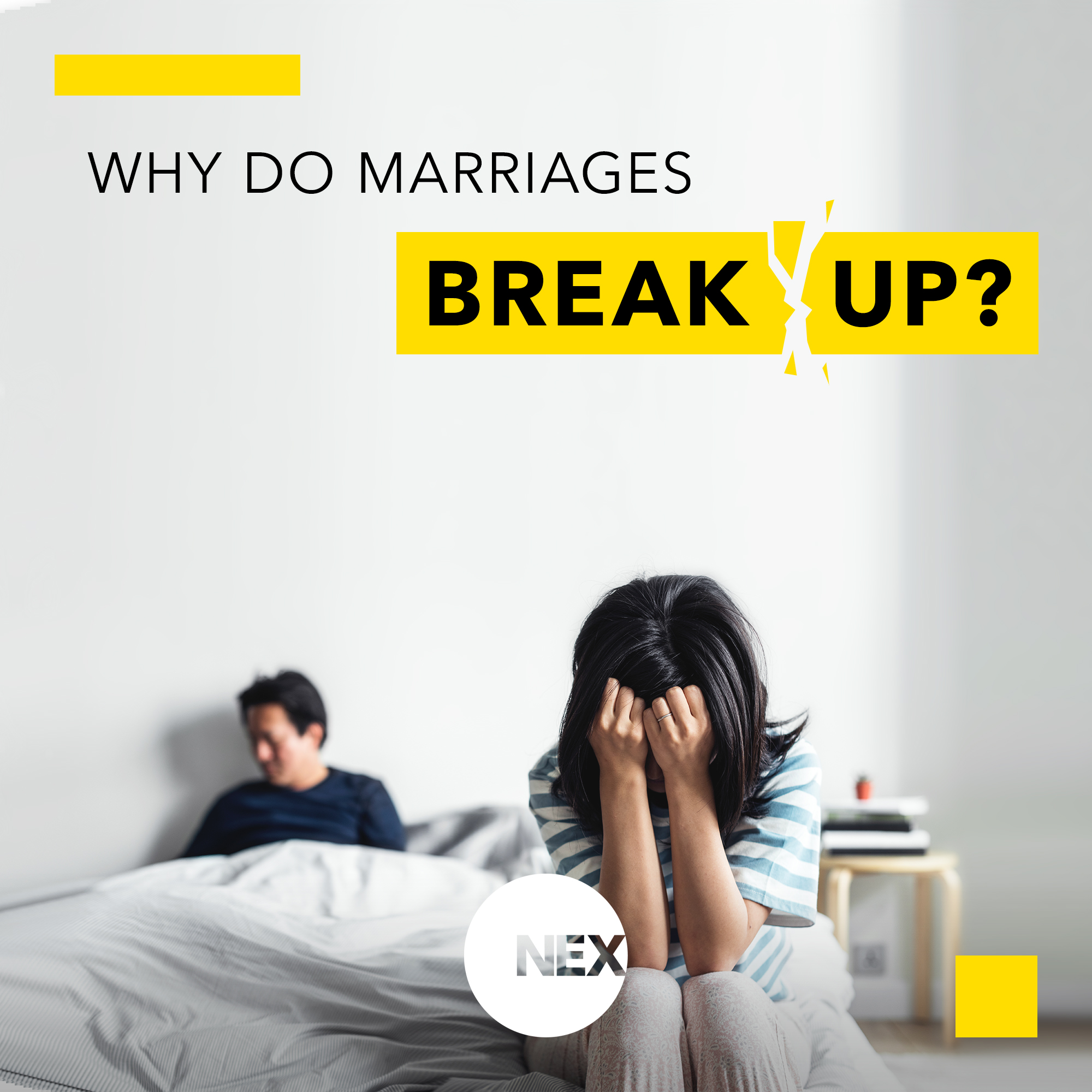 Why Do Marriages Break Up? | Family | NEXLeaders